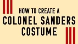 How to Create a Colonel Sanders Costume (aka How to Have a Cluckin ...