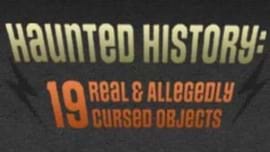 Haunted History: 19 Real and Allegedly Cursed Objects [With Quiz ...